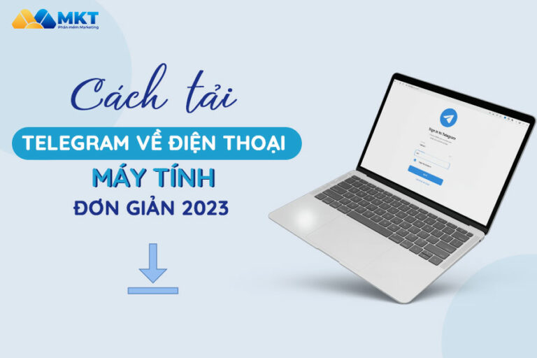Cách tải Telegram về điện thoại, máy tính đơn giản 2023