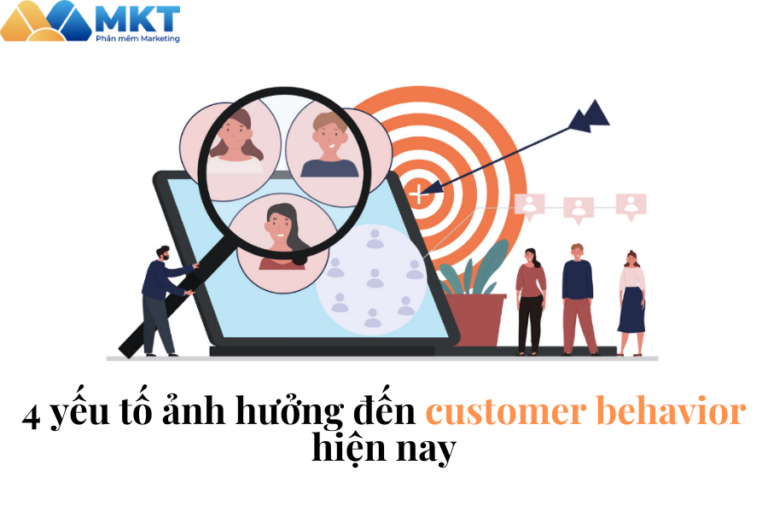 Customer Behavior Là Gì? 4 Nhân Tố Ảnh Hưởng