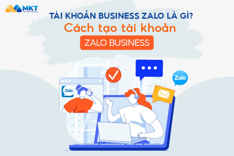 Tài Khoản Business Zalo Là Gì? Cách Đăng Ký ZBA 2023