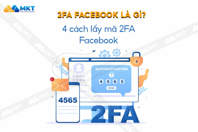 4 Cách Lấy Mã 2FA Facebook Đơn Giản, Hiệu Quả Nhất
