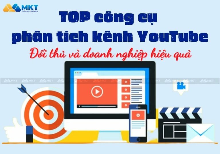 TOP 7 Công Cụ Phân Tích Kênh YouTube Đối Thủ, Của Mình Hiệu Quả