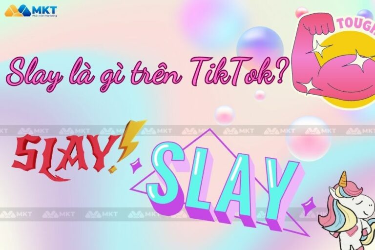 Slay là gì trên TikTok? Giải nghĩa cụm từ Slay girl, Slay boy