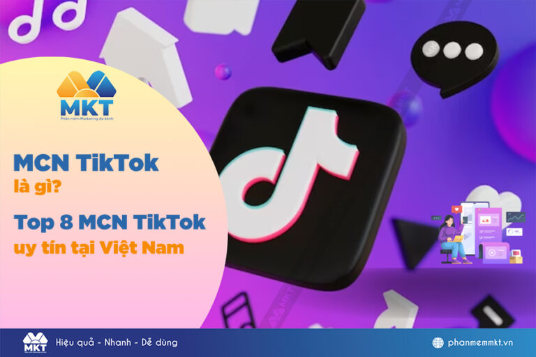 MCN TikTok là gì? Top 8 MCN TikTok uy tín nhất tại Việt Nam