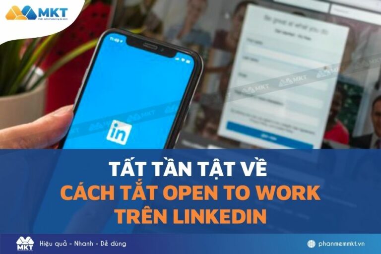 Chia Sẻ 3 Cách Tắt Open To Work Trên Linkedin Cực Chi Tiết