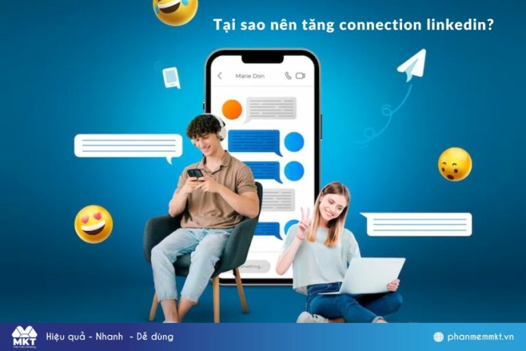 Gợi Ý 6 Cách Tăng Connection Linkedin Hiệu Quả Nhất Hiện Nay