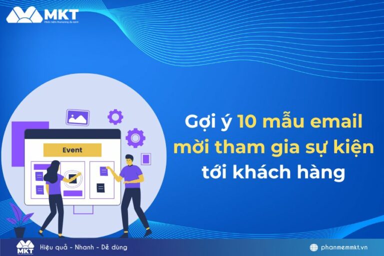 10 mẫu email mời tham gia sự kiện tới khách hàng hay nhất