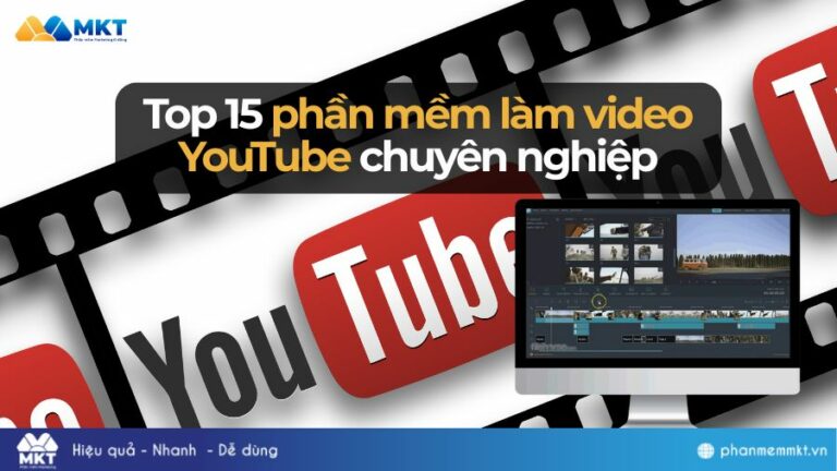 Top 15 Phần Mềm Làm Video YouTube trên máy tính/ điện thoại