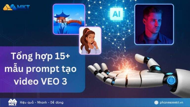 Tổng hợp 15+ mẫu prompt tạo video VEO 3 kèm video mẫu