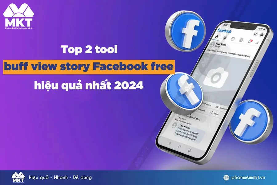 Top 2 tool buff view story Facebook free hiệu quả nhất
