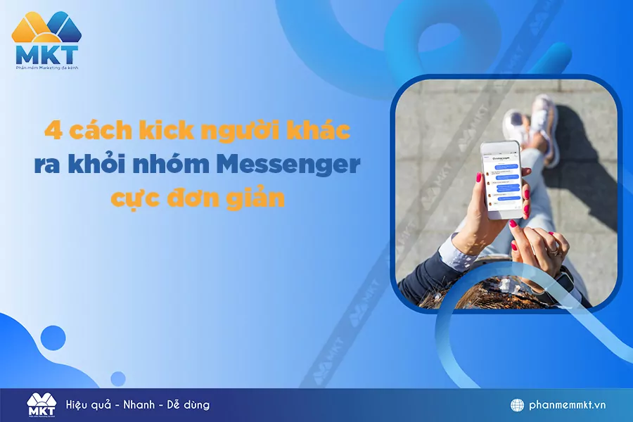 4 cách kick người khác ra khỏi nhóm Messenger cực đơn giản
