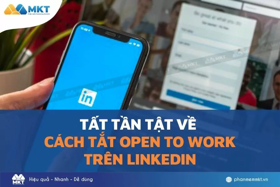 Chia Sẻ 3 Cách Tắt Open To Work Trên Linkedin Cực Chi Tiết